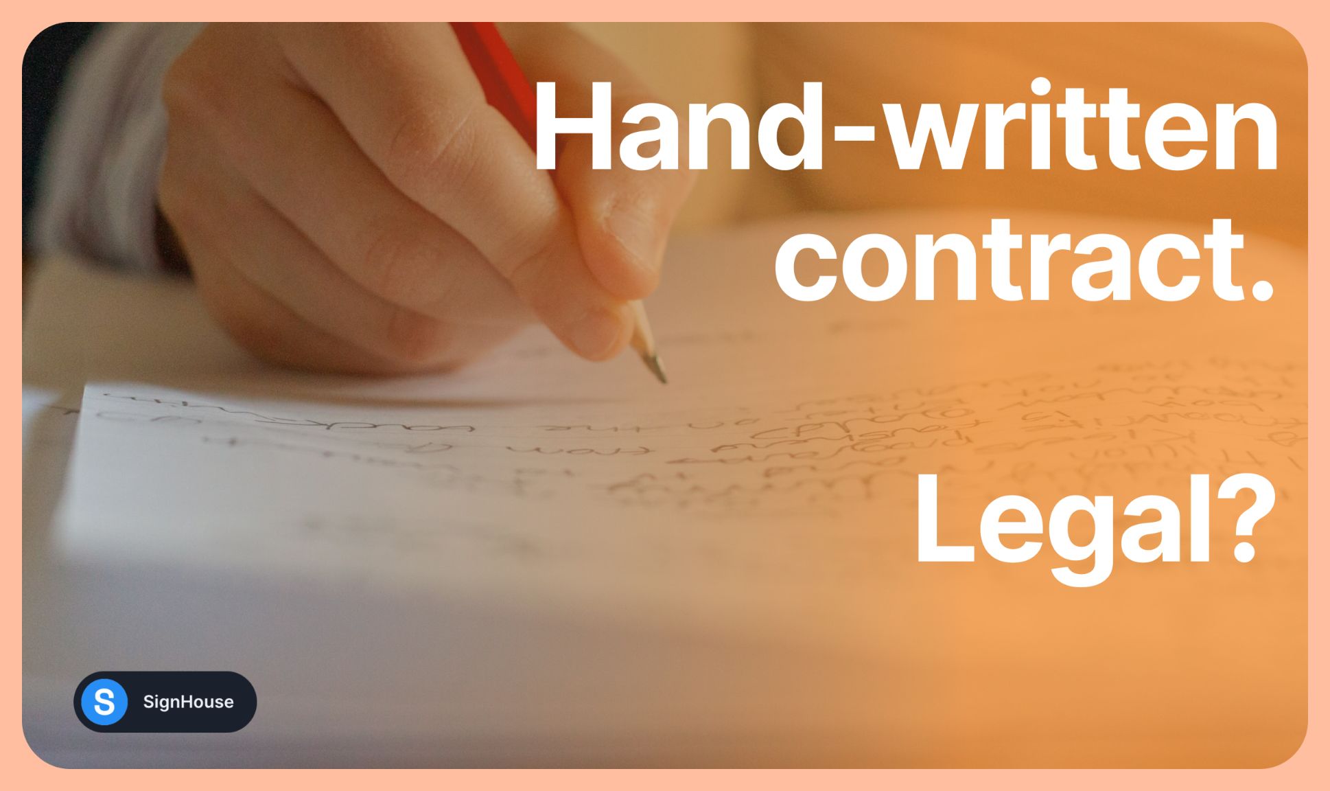 Is A Hand Written Agreement Legal SignHouse